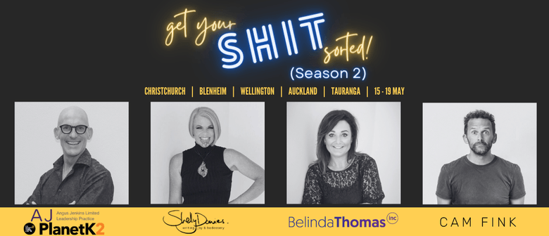 Get Your Shit Sorted (Season 2) - Eventfinda