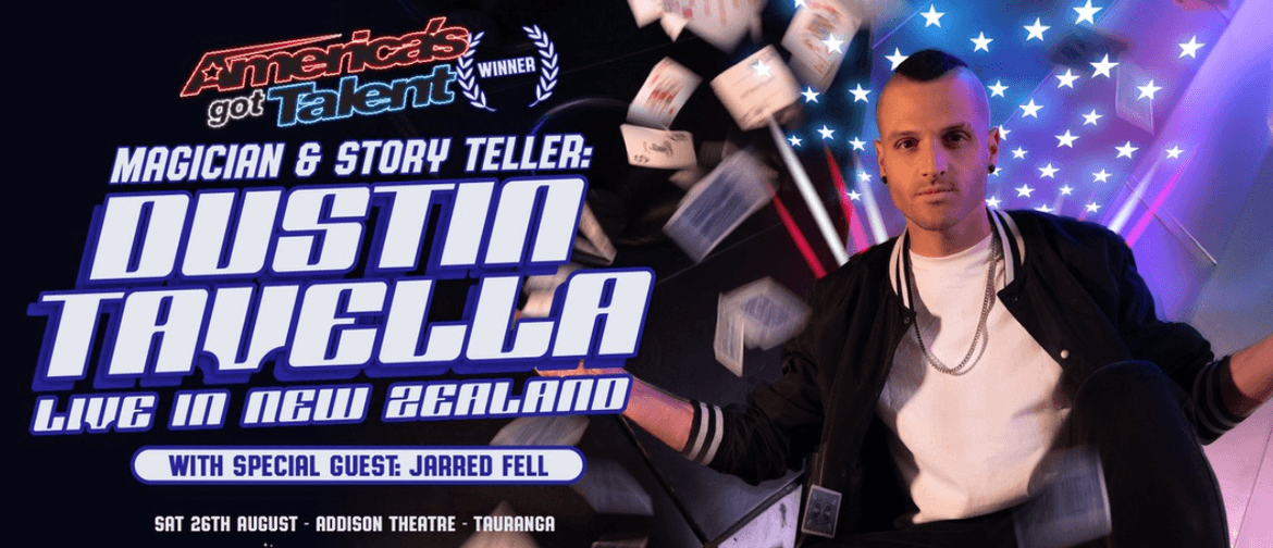 Magician: Dustin Tavella Live In New Zealand - Eventfinda