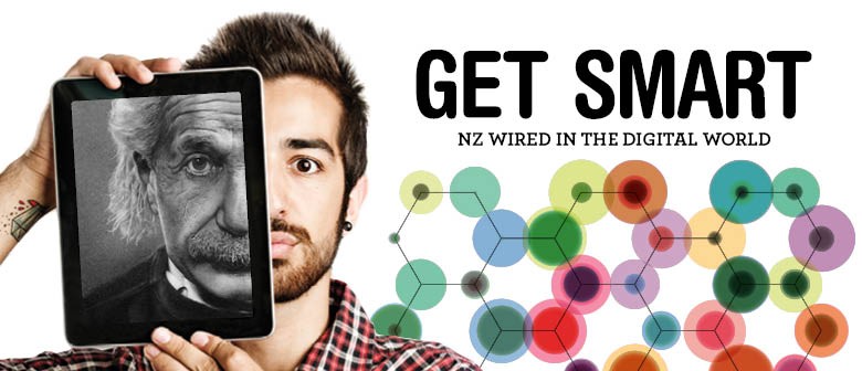 Get Smart - NZ Wired In the Digital World - Auckland - Eventfinda