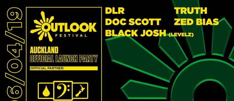 Outlook Launch AKL - Doc Scott, Truth, DLR, Zed Bias & More - Auckland ...