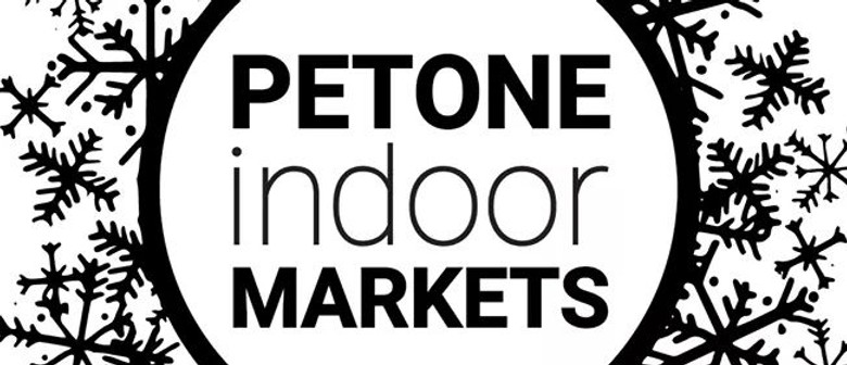 Petone Indoor Markets - Lower Hutt - Eventfinda