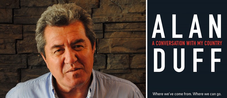 Alan Duff: Conversations With My Country - Wellington - Eventfinda