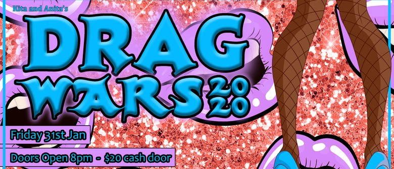 Drag Wars 2020 - Auckland - Eventfinda