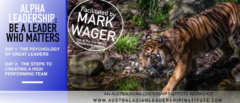 Alpha Leadership: Be A Leader Who Matters - Auckland - Eventfinda