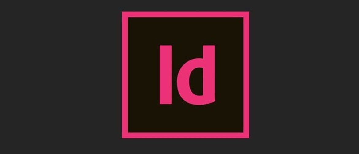 Indesign - An Introduction to Page Layout - Auckland - Eventfinda
