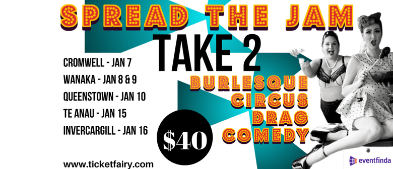 Spread the Jam Take 2 - Cromwell - Cromwell - Eventfinda