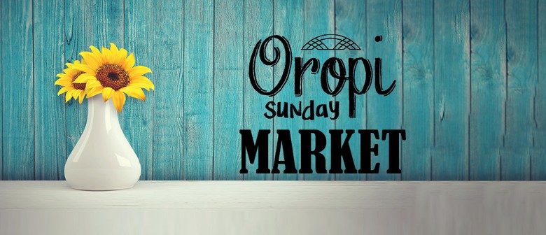 Oropi Sunday Market - Tauranga - Eventfinda
