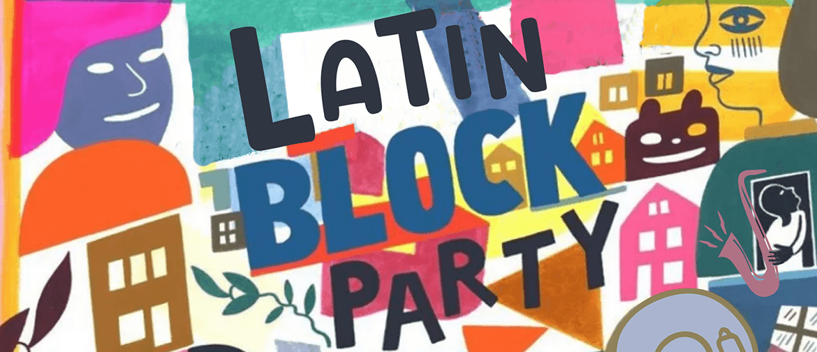 Latin Block Party - Auckland - Eventfinda