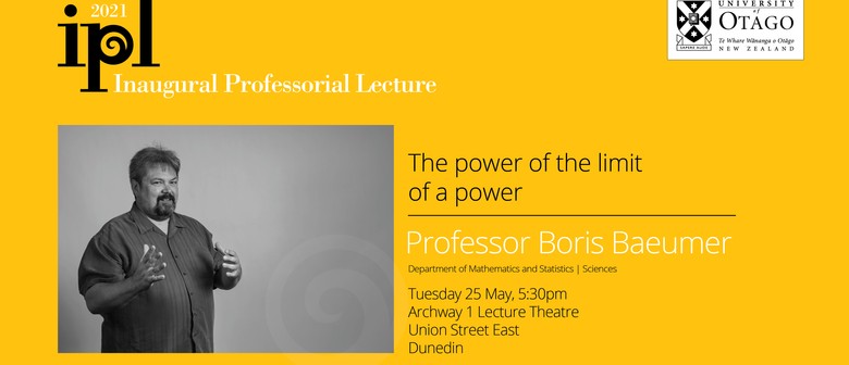 Inaugural Professorial Lecture - Professor Boris Baeumer - Dunedin ...