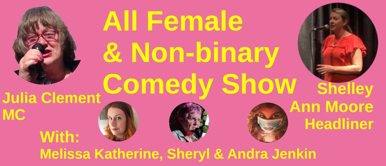 All Female & Non-binary Comedy Show - Auckland - Eventfinda