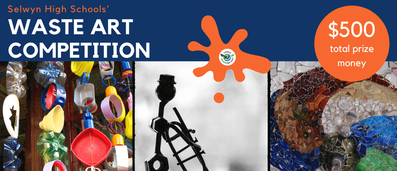 Selwyn High Schools' Waste Art Competition - Rolleston - Eventfinda