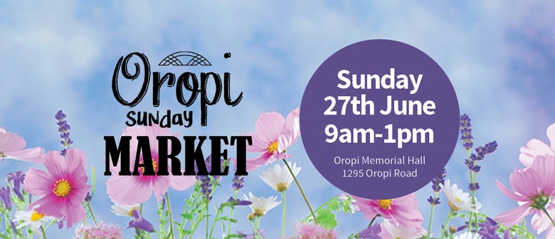 Oropi Sunday Market - Tauranga - Eventfinda