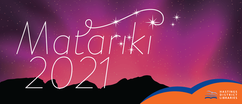 Matariki - Te wa pakiwaitara - Storytime - Hastings - Eventfinda