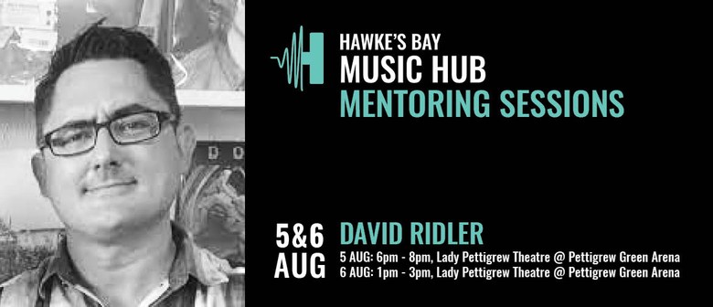 HB Music Hub Mentoring Sessions - David Ridler - Napier - Eventfinda