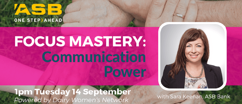 Focus Mastery - Communication Power Webinar - Virtual - Eventfinda