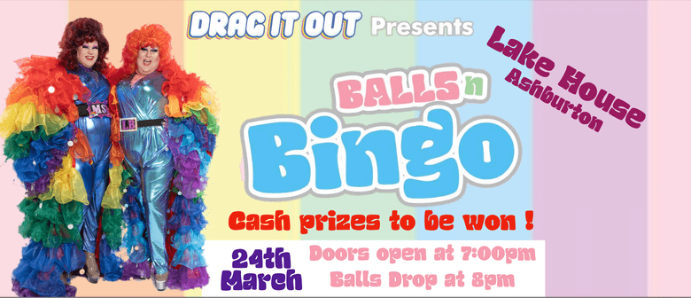 Drag It Out presents Balls N Bingo Ashburton - Ashburton - Eventfinda