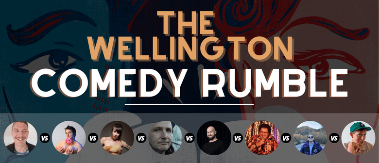 The Wellington Comedy Rumble - Wellington - Eventfinda