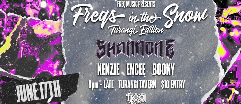 freqs in the snow - Turangi - Eventfinda