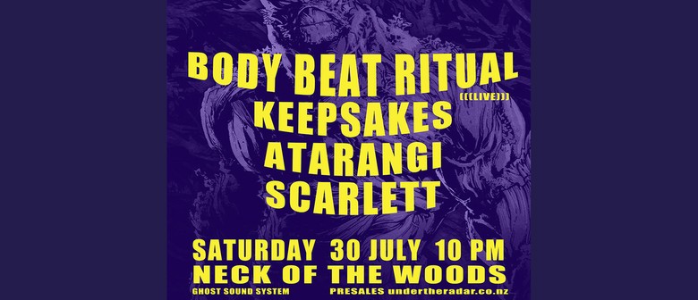 Haven Presents: Body Beat Ritual, Keepsakes, Atarangi +++ - Auckland ...