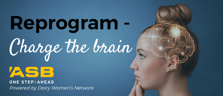 Reprogram - Charge the Brain - Live Webinar - Virtual - Eventfinda