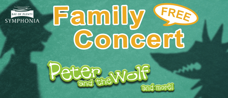 Free Family Concert - Peter and the Wolf - Tauranga - Eventfinda