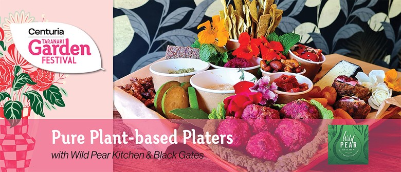 Pure Plant-based Platters - New Plymouth - Eventfinda