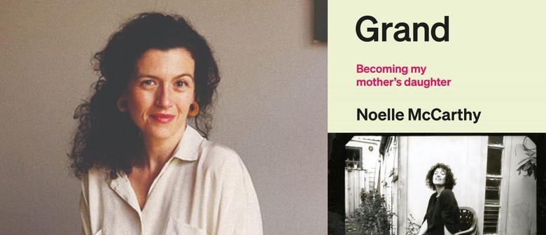 Noelle McCarthy: Grand - Christchurch - Eventfinda