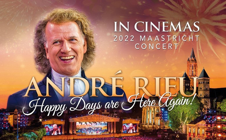 Andre Rieu - Happy Days are Here Again - Christchurch - Eventfinda