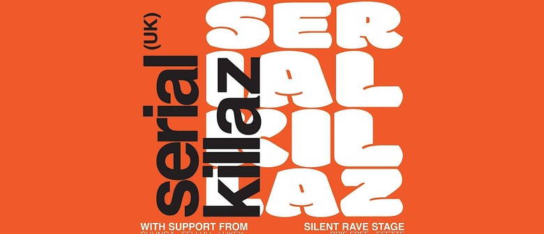 Froth present: Serial Killaz (UK) - Wellington - Eventfinda
