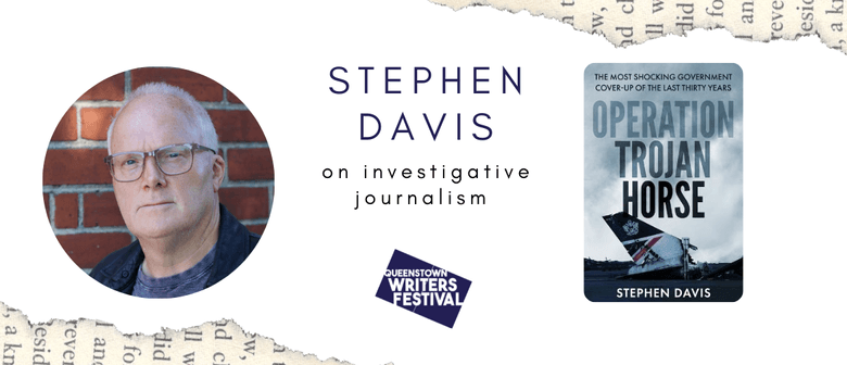 Stephen Davis on Investigative Journalism - Queenstown - Eventfinda