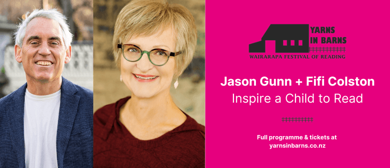 Yarns in Barns: Jason Gunn + Fifi Colston - Masterton - Eventfinda