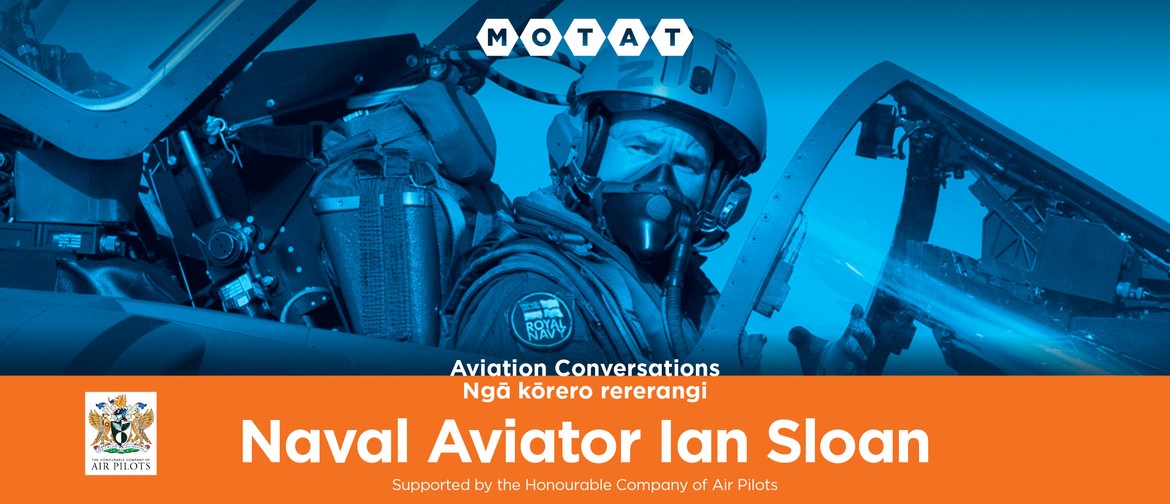 An evening with Naval Pilot, Ian Sloan - Auckland - Eventfinda