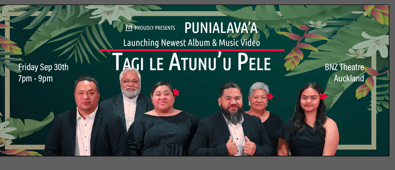 Punialava'a Album Launch "Tagi Le Atunu'u Pele" - Auckland - Eventfinda