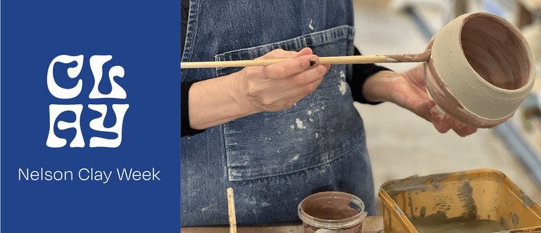 Nelson Clay Week: Digital Projections - Nelson - Eventfinda