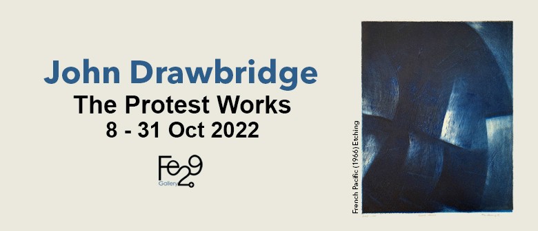 John Drawbridge - The Protest Works - Dunedin - Eventfinda