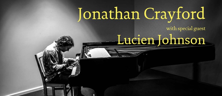 Jonathan Crayford with special guest Lucien Johnson - Wellington ...