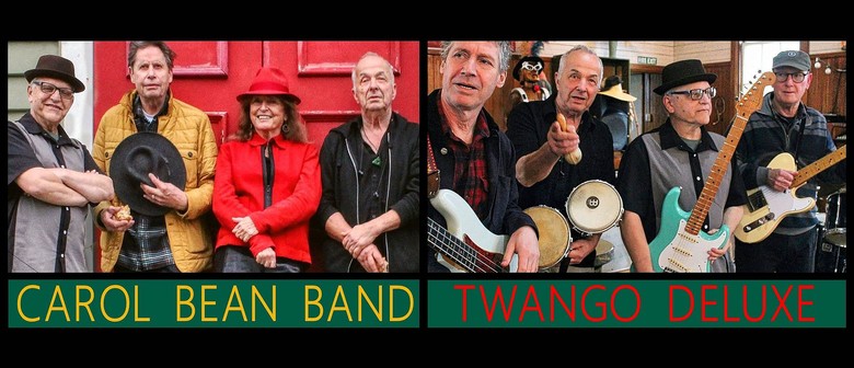 The Carol Bean Band and Twango Deluxe - Lower Hutt - Eventfinda