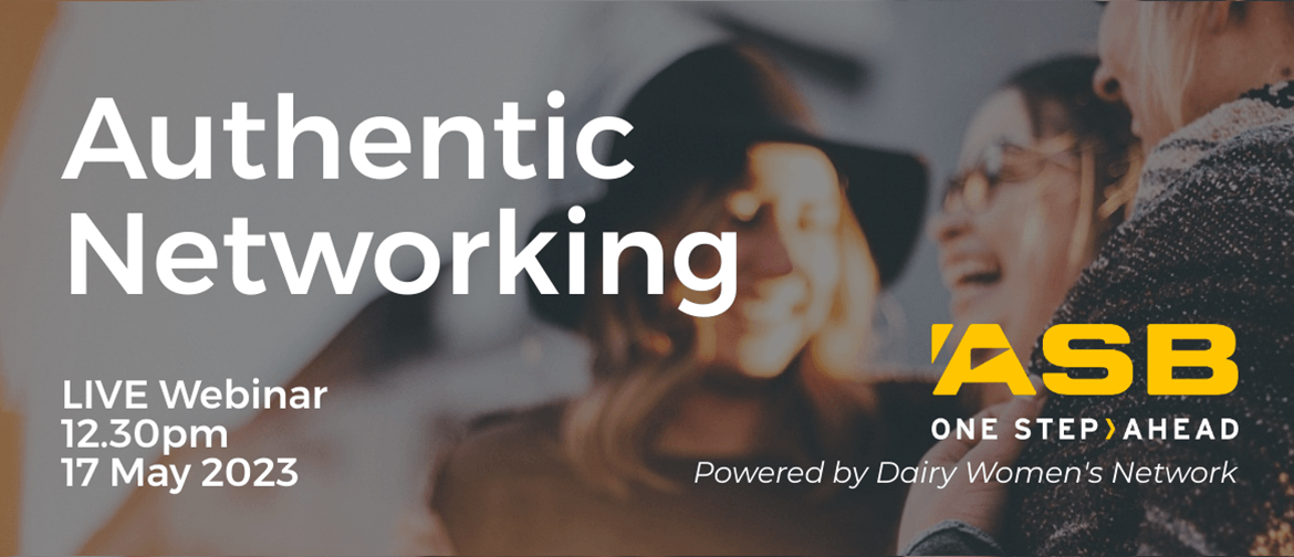 Authentic Networking - Live Webinar - Virtual - Eventfinda