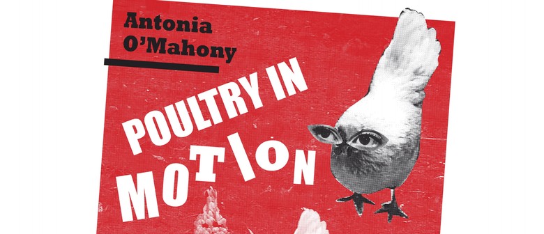 Art Performance - "Poultry in Motion" with Antonia O'Mahony - New ...