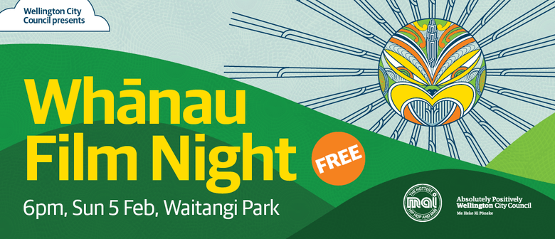 Whānau Film Night - A Waitangi Event - Wellington - Eventfinda