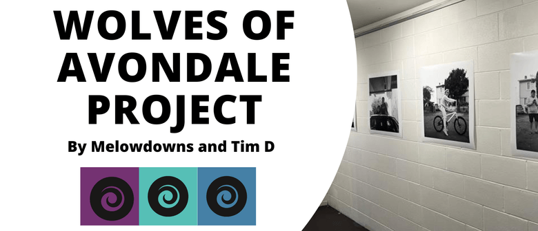 Wolves of Avondale Project - Auckland - Eventfinda