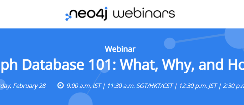 Graph Database 101 by Neo4j: What, Why, and How? - Virtual - Eventfinda