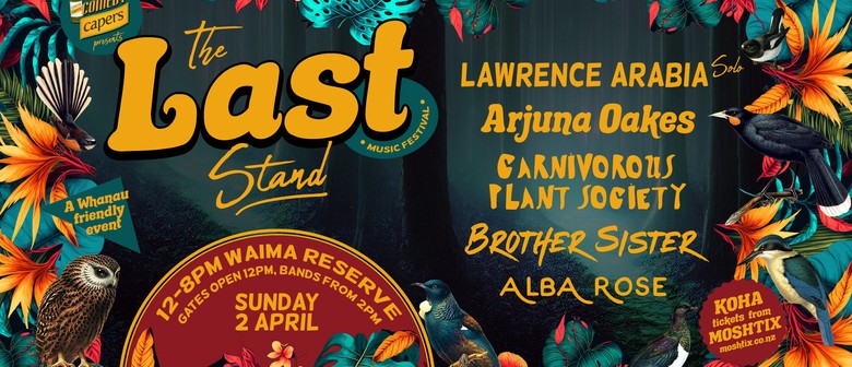 The Last Stand Music Festival - Auckland - Eventfinda