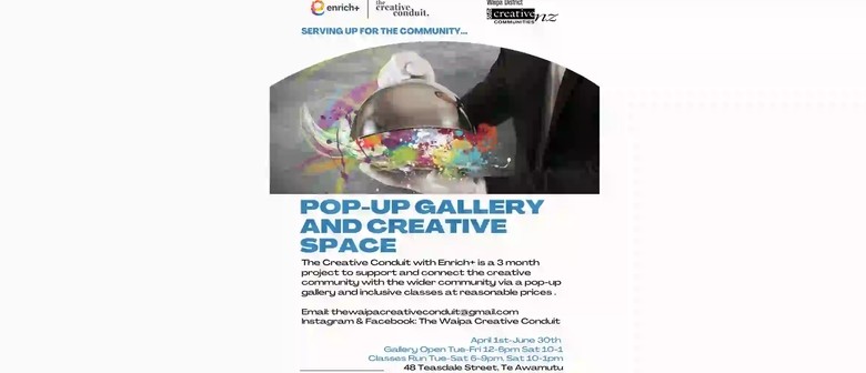 The Waipa Creative Conduit With Enrich+ Pop-up Gallery - Te Awamutu ...