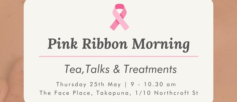 Pink Ribbon Tea, Talks & Treatments - Auckland - Eventfinda