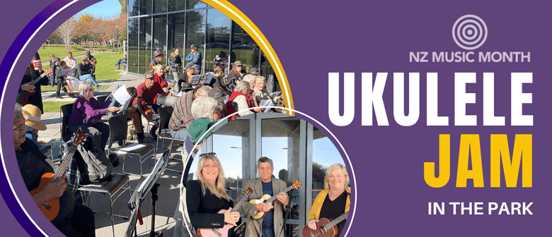 Ukulele Jam in the Park - Te Awamutu - Eventfinda