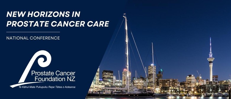 Conference: New Horizons In Prostate Cancer Care - Auckland - Eventfinda