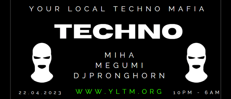 Techno Vol.25 With Yltm - Auckland - Eventfinda