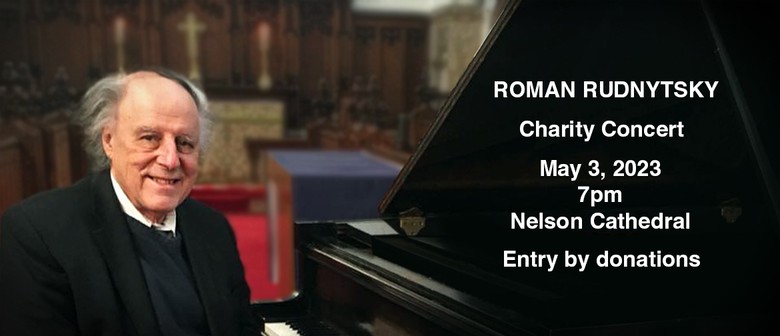 Roman Rudnytsky Charity Concert - Nelson - Eventfinda