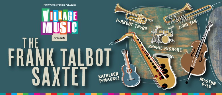 The Frank Talbot Saxtet in Concert - Auckland - Eventfinda